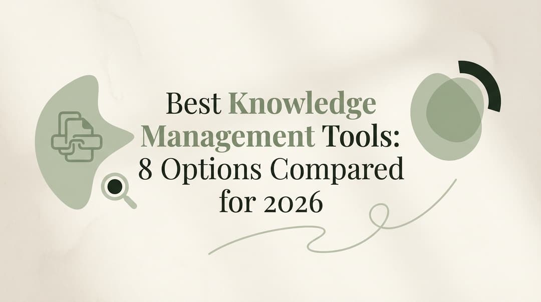 Best Knowledge Management Tools: 8 Options Compared for 2026 | Glyde