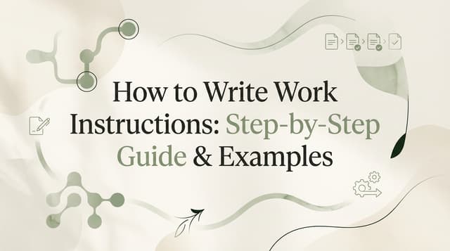 How to Write Work Instructions: Step-by-Step Guide & Examples | Glyde